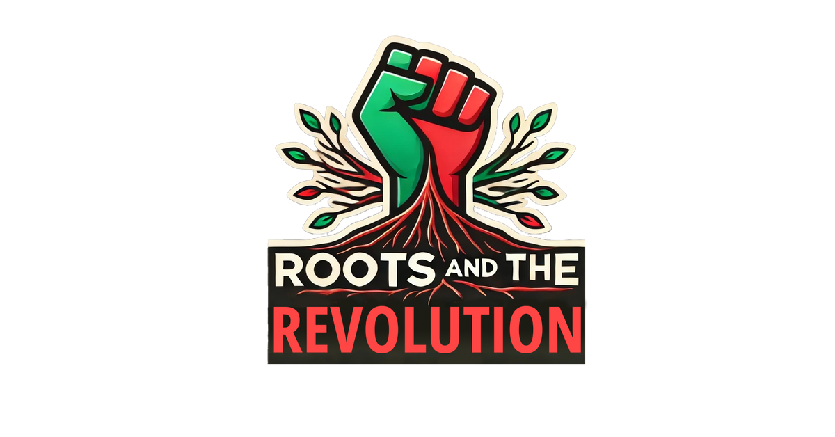 Roots and The Revolution